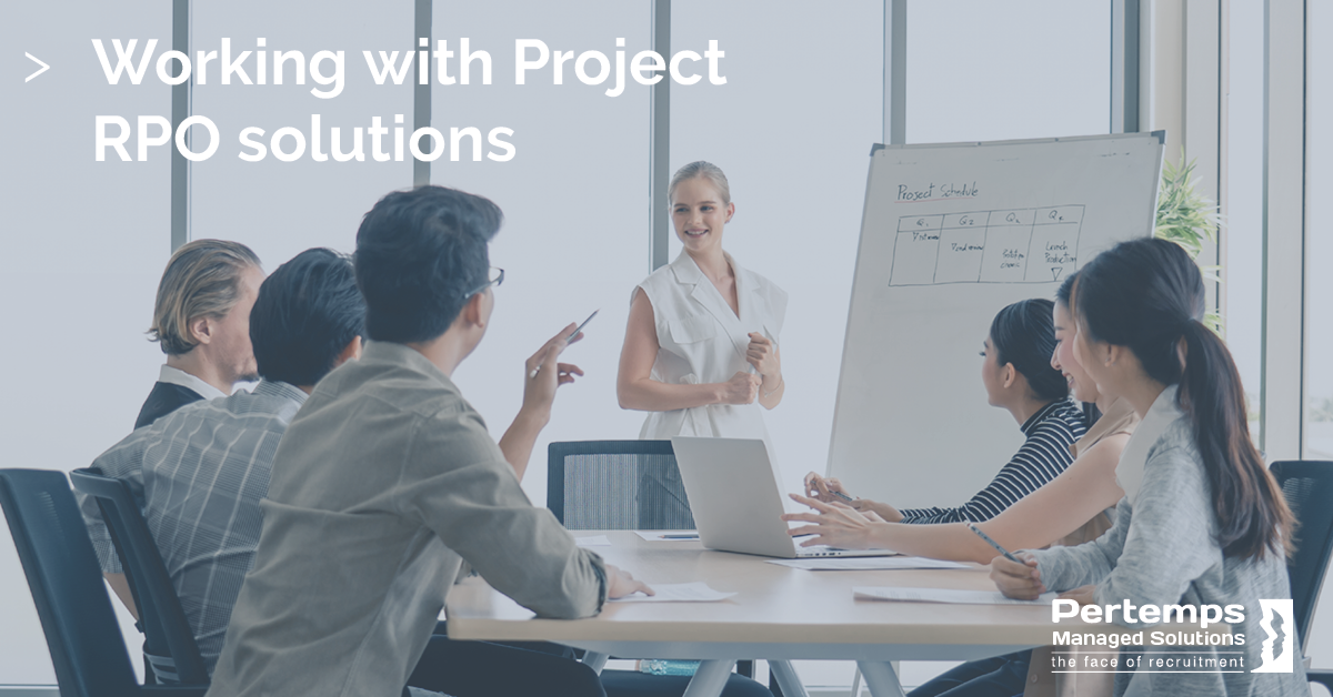 Why talent teams are working more and more with Project RPO solutions ...