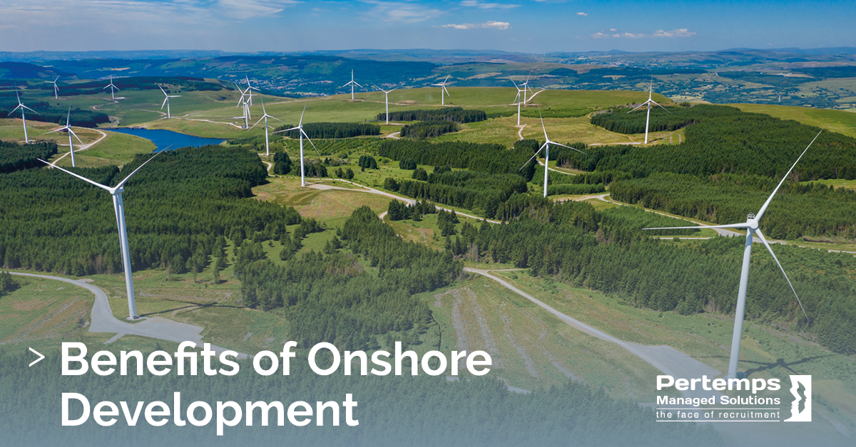 The benefits of onshore development | www.pertempsmanagedsolutions.co.uk