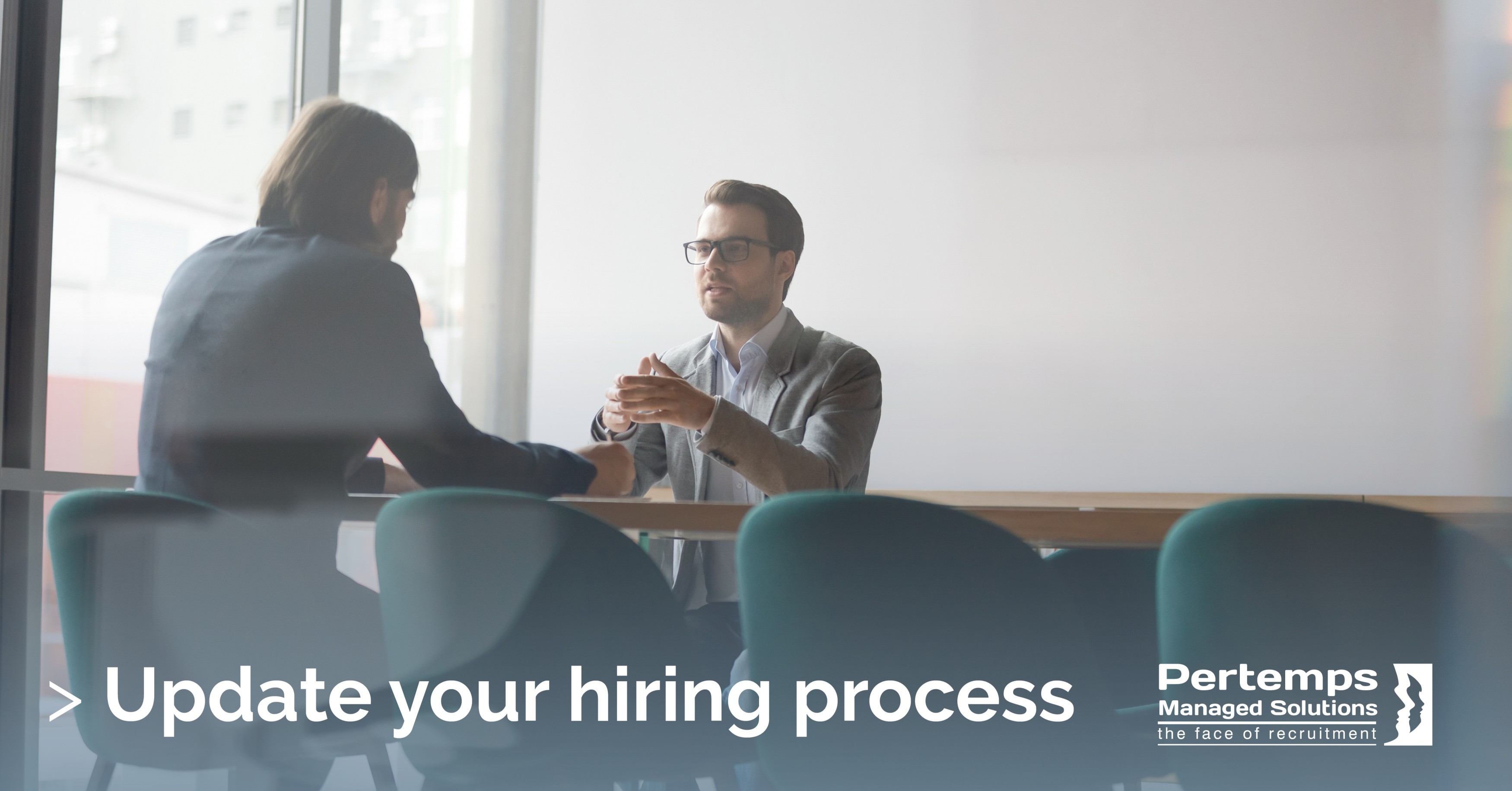Upgrade your hiring process | www.pertempsmanagedsolutions.co.uk