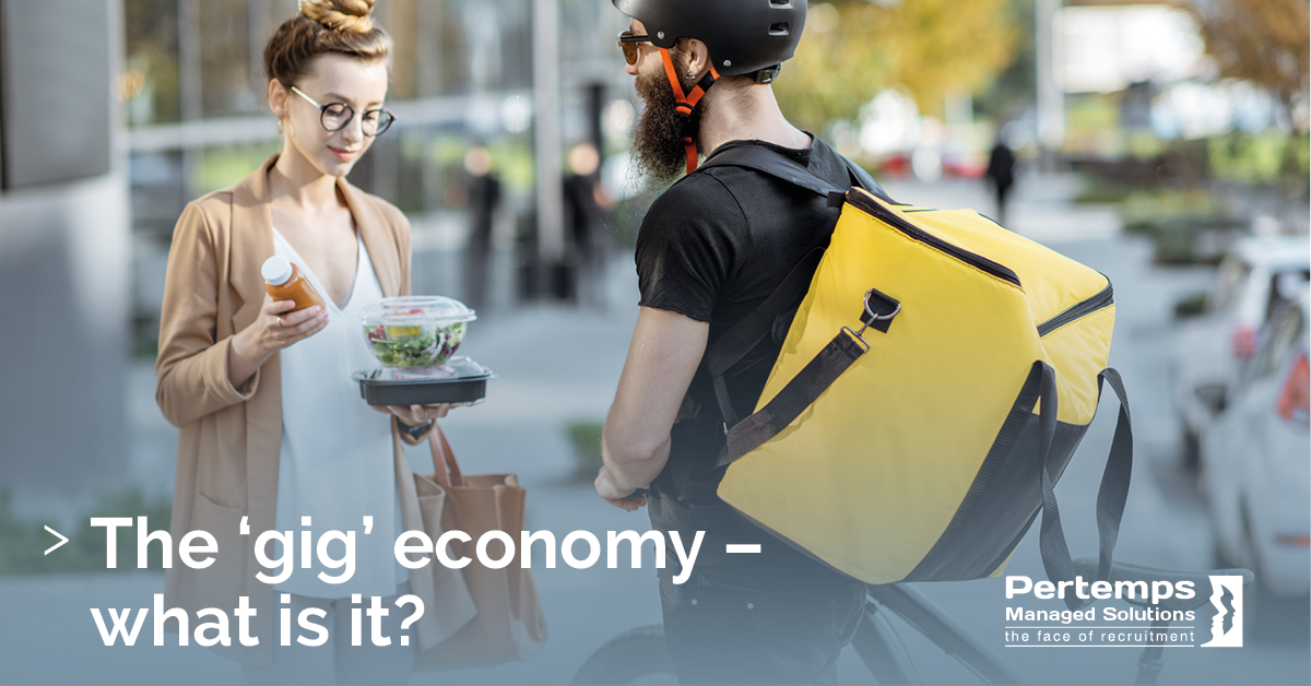 The 'gig' economy - what is it? | www.pertempsmanagedsolutions.co.uk