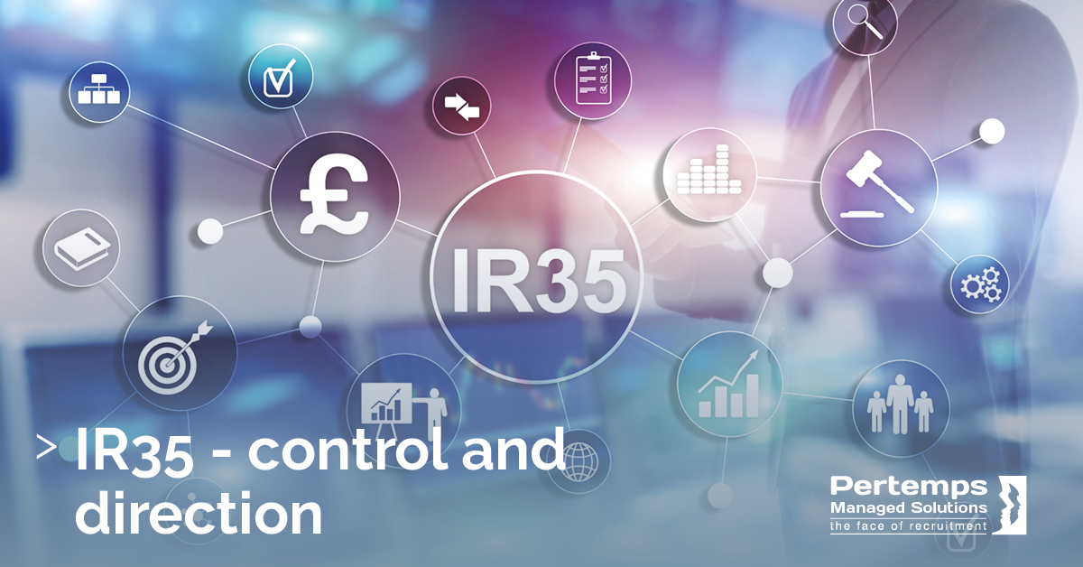 IR35 - control and direction | www.pertempsmanagedsolutions.co.uk