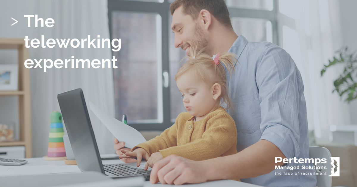 The teleworking experiment | www.pertempsmanagedsolutions.co.uk